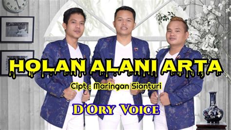 Holan Alani Arta Arghana Trio Cover D Ory Voice Cipt Maringan