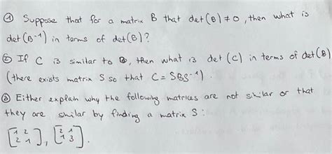solved suppose that for a matrix b that det 6 0 then