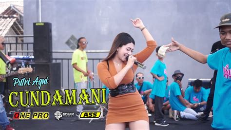 Putri Agni CUNDAMANI ONE PRO Live Anniversary Ke 2 Pemuda B FOUR