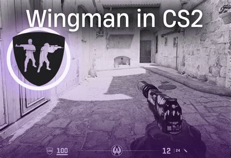 What Is Wingman In Cs Go Cs Counter Strike Wingman Ranks And Maps