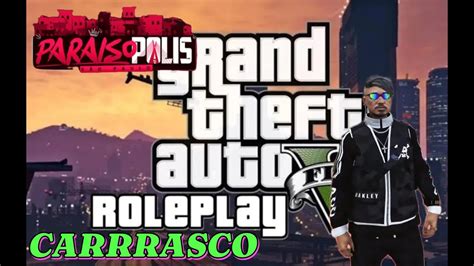 GTA RP PARAISÓPOLIS CARRASCO RP YouTube
