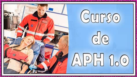 Curso De APH Curso De APH Online Curso Online De Aph 1 0 YouTube