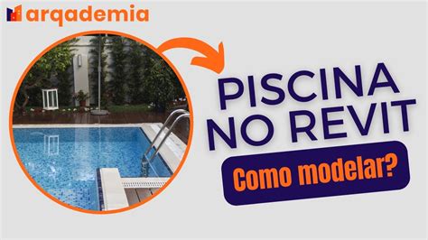 TUTORIAL REVIT COMO CRIAR PISCINA NO REVIT YouTube