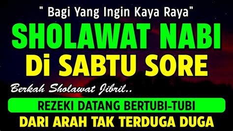 PUTAR SORE INI Sholawat Jibril Pengabul Segala Hajat Mendatangkan