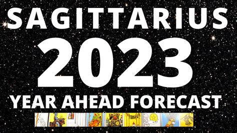 Sagittarius Your Year Ahead Forecast Horoscope Tarot Reading