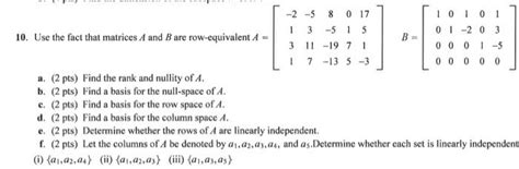 10 use the fact that matrices a and b are row equivalent 2 5 8 0 17 515 3 11 19 7 1 7 13 5