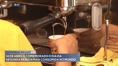 Dia mundial do café 14 de abril é comemorado o dia da segunda bebida