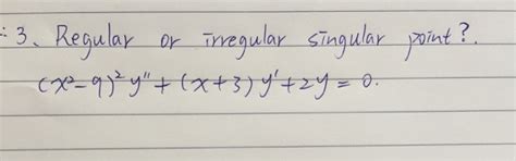 solved regular or irregular singular point x 2 9 2 y