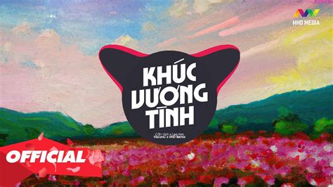 KHÚC VƯƠNG TÌNH CẦN VINH X LEE KEN VISCONC REMIX 1 HOUR VERSION