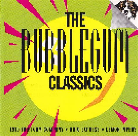 The Bubblegum Classics CD 1993