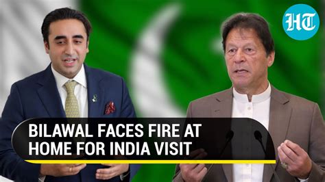 Bilawal Loves Modi Pak Fm Blasted At Home For Visiting India Sco