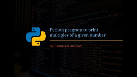 program to find multiples of a given number in python viral python youtube