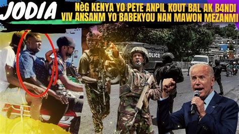 Jodia Neg KENYA Yo Pete Anpil Kout Bal Ak BANDI Viv ANSANM Yo BABEKYOU