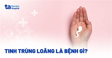 Tinh trùng loãng là gì Nguyên nhân chẩn đoán và phòng ngừa