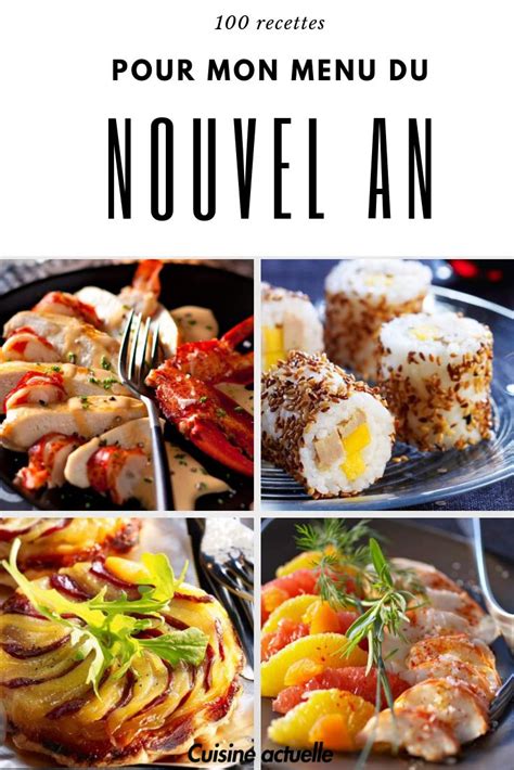 110 Recettes Pour Le Menu Du Nouvel An Idee Repas Reveillon Repas