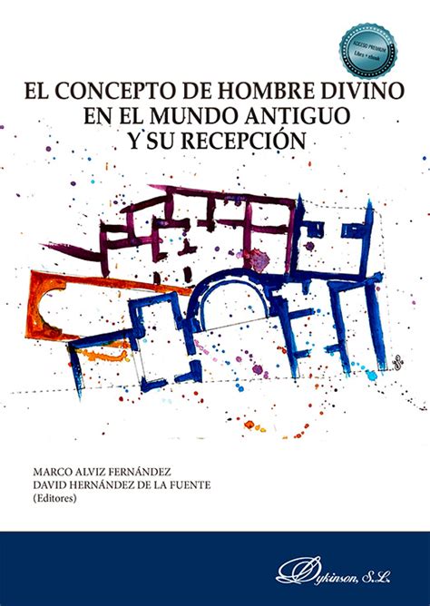 Librería Dykinson El concepto de hombre divino en el mundo antiguo y
