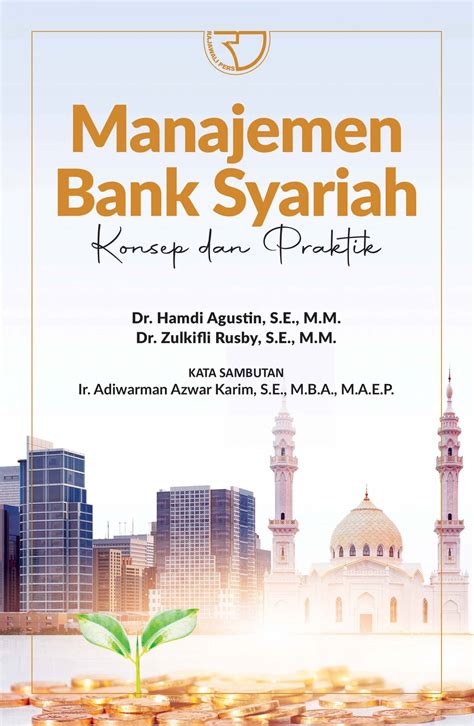 MANAJEMEN BANK SYARIAH KONSEP DAN PRAKTEK Dr Hamdi Agustin SE MM