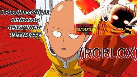 Todos los códigos activos de ONE PUNCH ULTIMATE ROBLOX YouTube
