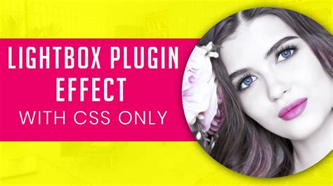 pure css lightbox plugin effect how to make lightbox effect with css youtube