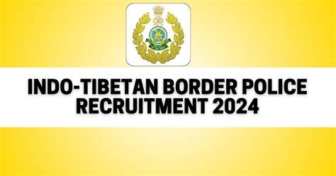 ITBP Recruitment 2024 Apply For Latest Indo Tibetan Border Police Job