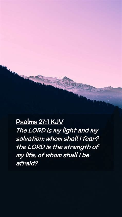 Psalms Kjv Mobile Phone Wallpaper The Lord Is My Light And My