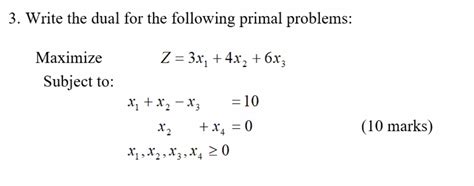 solved 3 write the dual for the following primal problems
