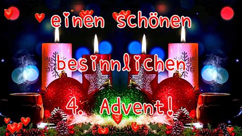 Liebe Grüße zum 4 Advent Wünsche Dir einen schönen besinnlichen 4