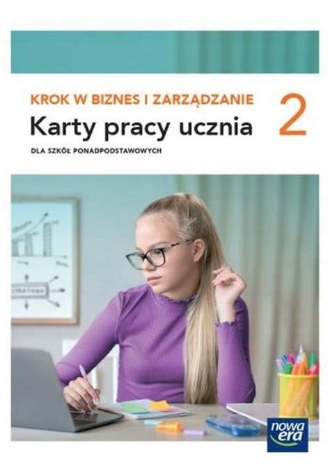 KROK W BIZNES I ZARZĄDZANIE 2 KARTY PRACY UCZNIA 16414425502