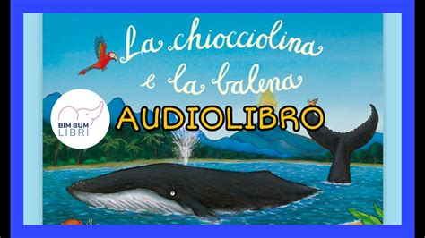 La Chiocciolina E La Balena AUDIOLIBRO Libri E Storie Per Bambini
