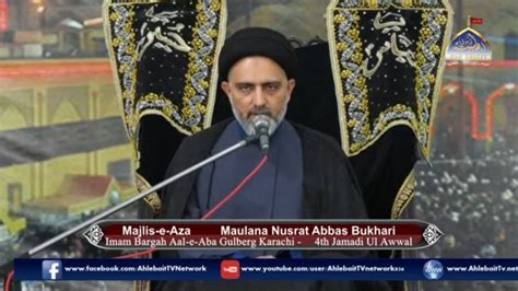 Live Maulana Nusrat Abbas Bukhari Majlis E Aza Imam Bargah Aal