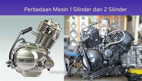 Perbedaan Motor 1 Silinder Dan 2 Silinder Yang Sebenarnya