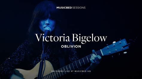 Musicbed Sessions Victoria Bigelow Oblivion Youtube