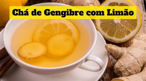 Chá de Gengibre Limão Veja como é feita essa receita simples