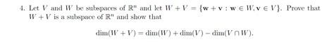 solved 4 let v and w be subspaces of r” and let w v