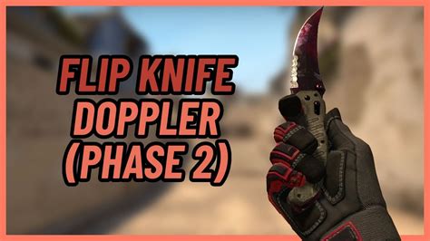 Flip Knife Doppler Phase Csgo Knife Showcase Youtube