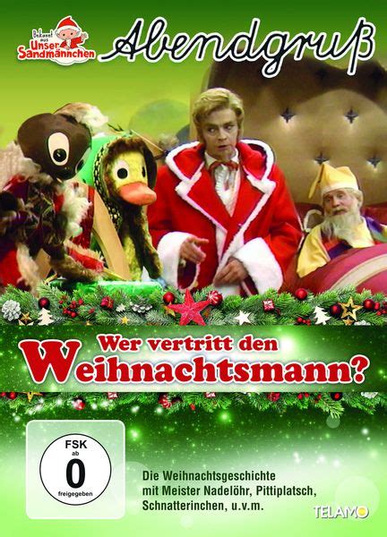 Unser Sandmännchen Abendgruß Wer vertritt den Weihnachtsmann Infos