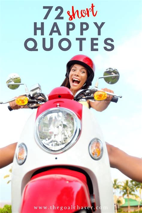 Short Happy Quotes To Brighten Your Day Short Happy Quotes Happy