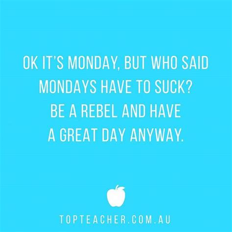 Is It Just Us Or Does Anyone Else Actually Love Monday It Is