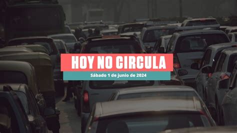 Hoy No Circula Sabatino De Junio De Qu Autos Descansan Este