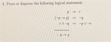 solved 4 prove or disprove the following logical statement