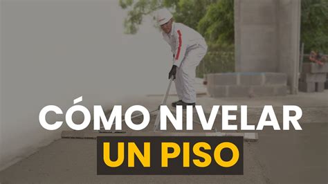 Cómo nivelar un piso de concreto Paso a paso detallado YouTube