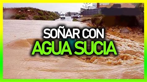 Descubre el significado de soñar con mucha agua sucia corriendo