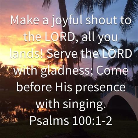 Psalms 100 1 2 New King James Version NKJV Psalms Bible Apps