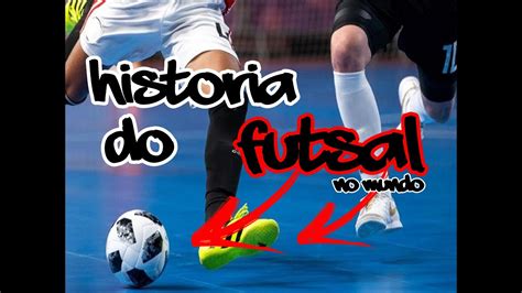 História Do Futsal No Mundo REVOEDUCA