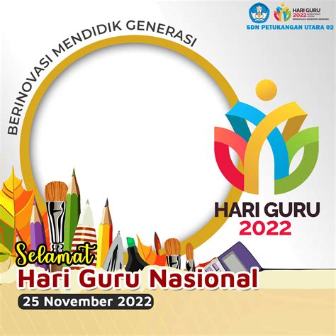 Twibbon Hari Guru Nasional 2022 Gratis Tinggal Pasang SDN Petukangan