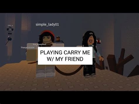 Playing Carry Me W My Friend Roblox Slay Roblox
