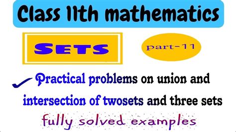 Practical Problems On Union And Intersection Of Two Sets Class 11th