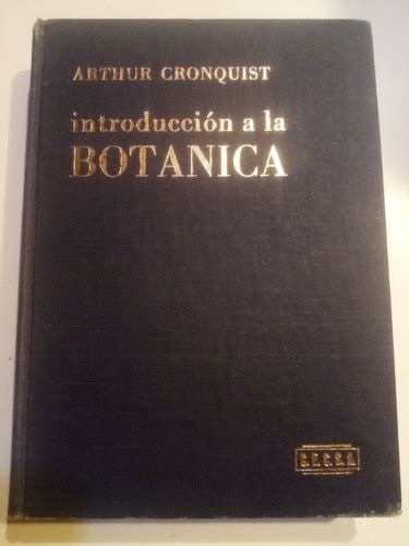 Introducción A La Botánica Arthur Cronquist Cuotas sin interés