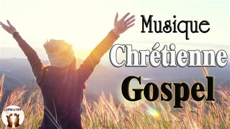 Musique Chrétienne Gospel TOP 20 des meilleures chansons d hymnes de