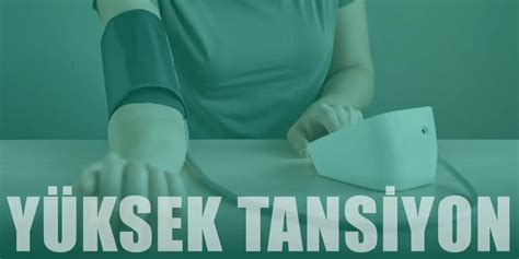 Yüksek Tansiyon Nedir Belirtileri Nedenleri ve Tedavisi